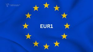 EUR1 Certificate: The 5 Criteria to Obtain it and its Fundamental ...